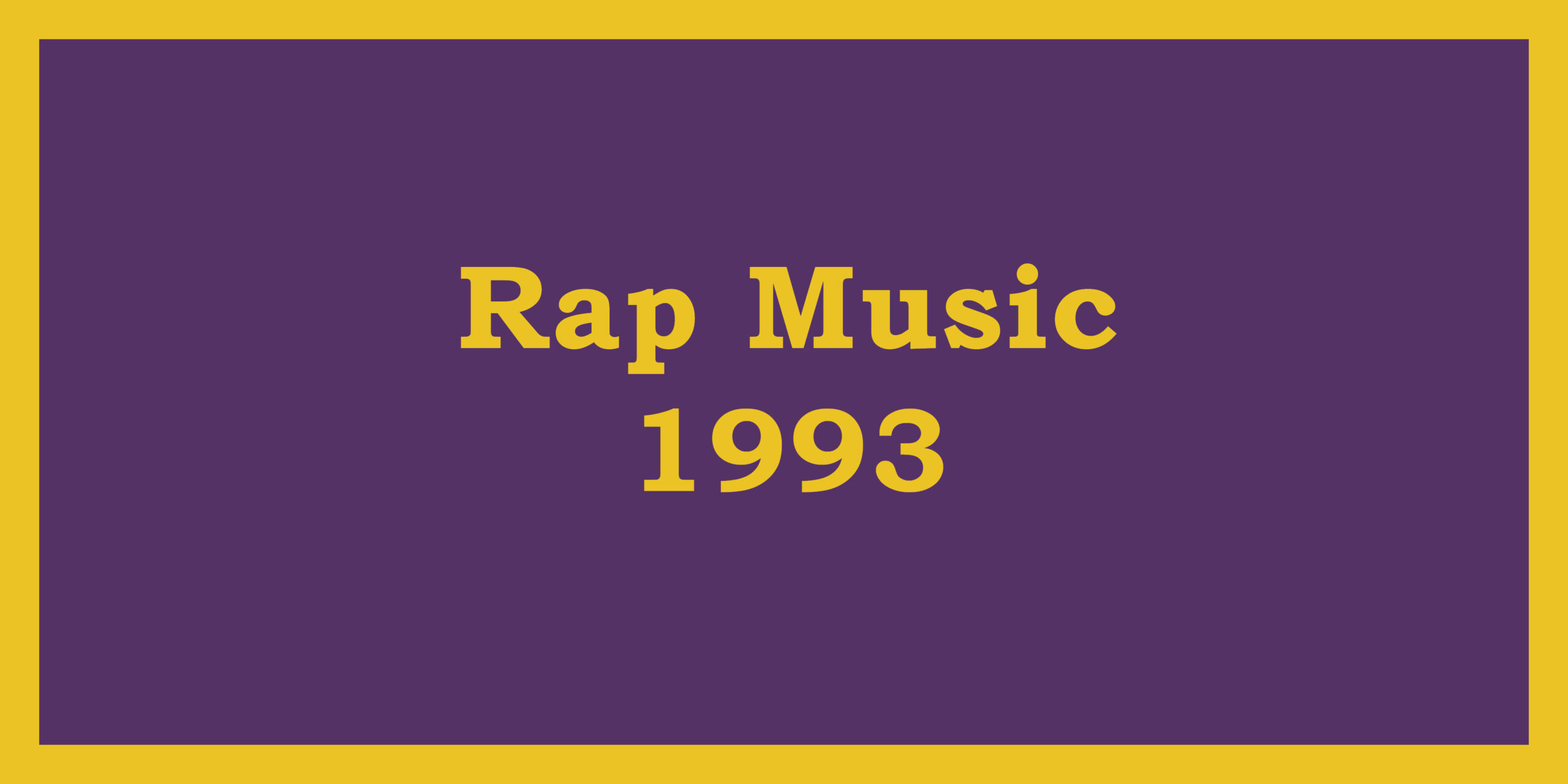 Great Rap Releases of 1993 - Kramer the Curator