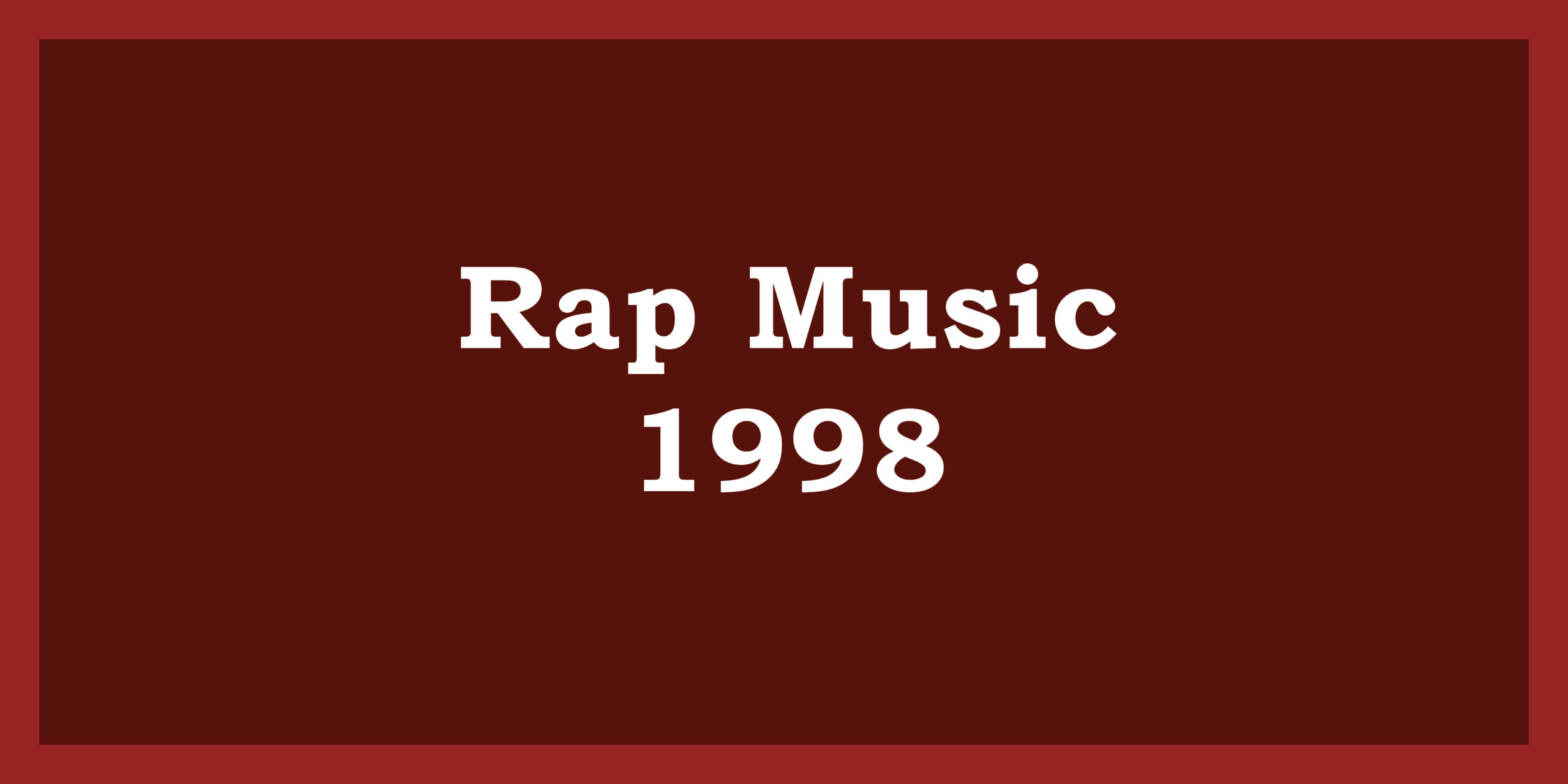 Great Rap Releases of 1998 - Kramer the Curator